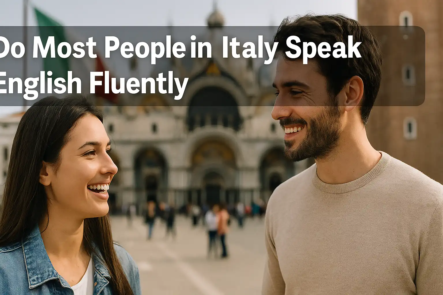 Do Most People in Italy Speak English Fluently